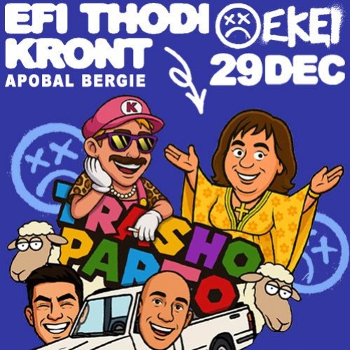 To TRASHOPARTO with EFI THODI at EKEI | Εισιτήρια online! | More.com